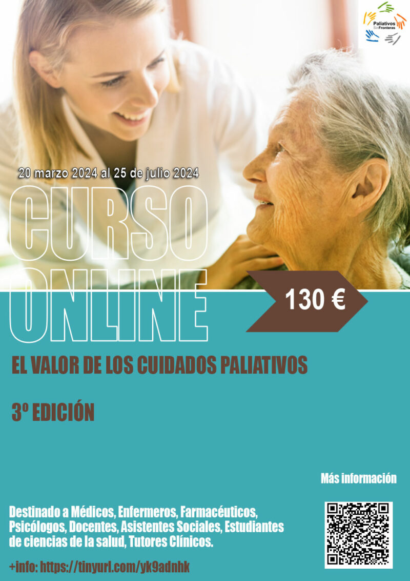 CURSO ONLINE DE PALIATIVOS SIN FRONTERAS «EL VALOR DE LOS CUIDADOS EN PALIATIVOS» – Paliativos ...